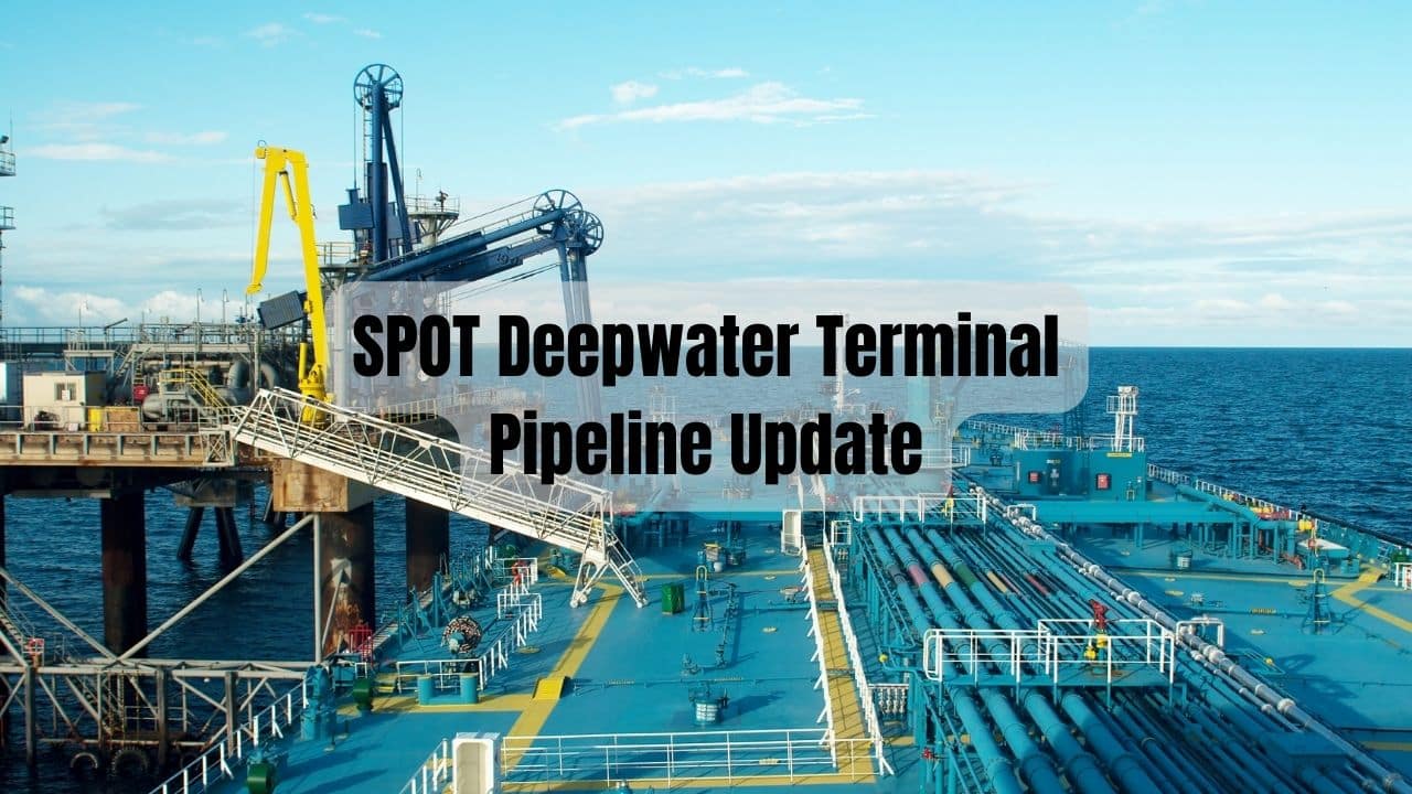 SPOT Deepwater Terminal Pipeline Update - Attorney Philip Hundl