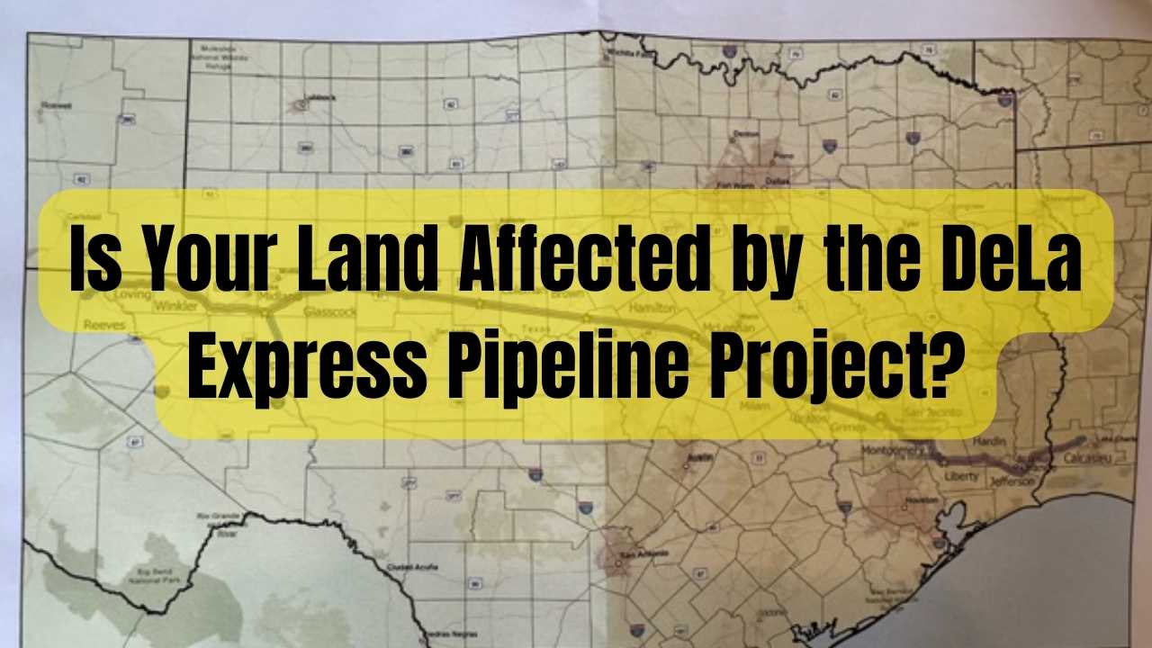 Landowner Alert - DeLa Express Pipeline Project - Land Rights Law