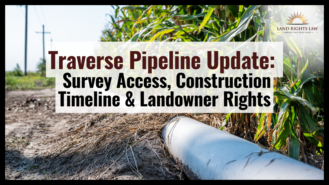 Traverse Pipeline Update: Survey Access, Construction Timeline ...